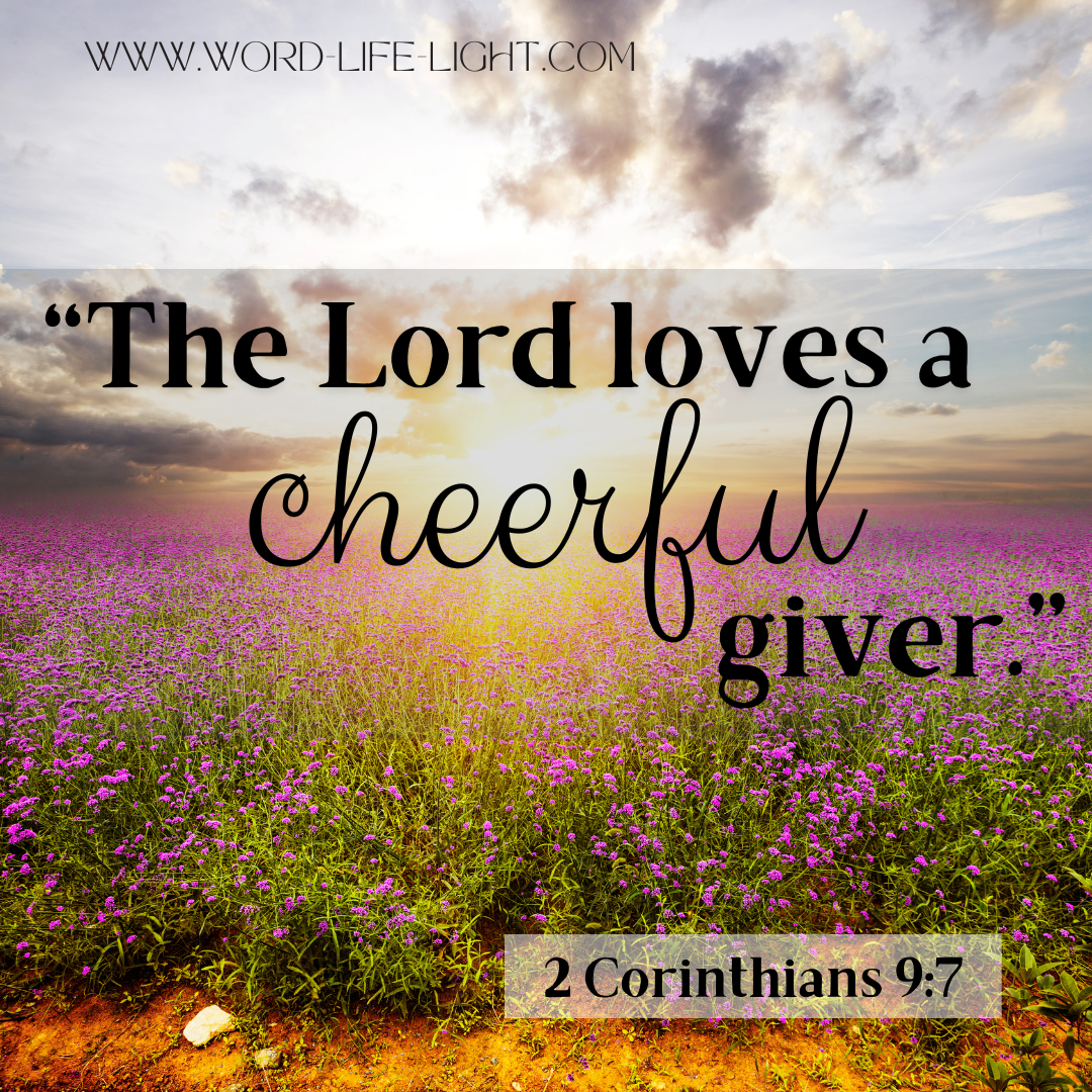 Giving Generously Out of Love – Word, Life, Light